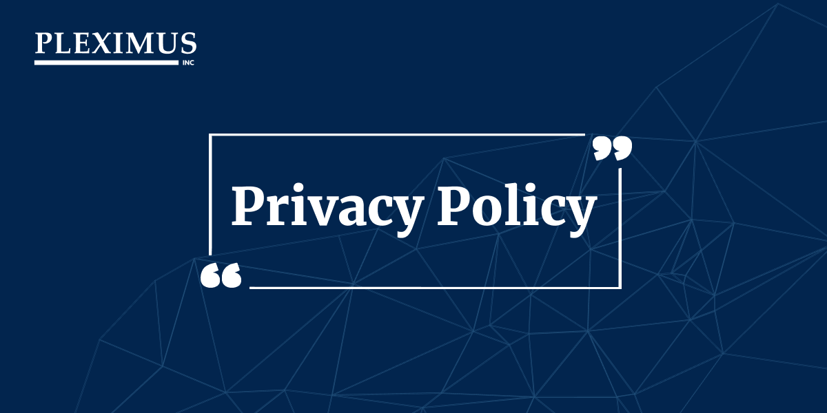 Privacy Policy - Pleximus Inc.
