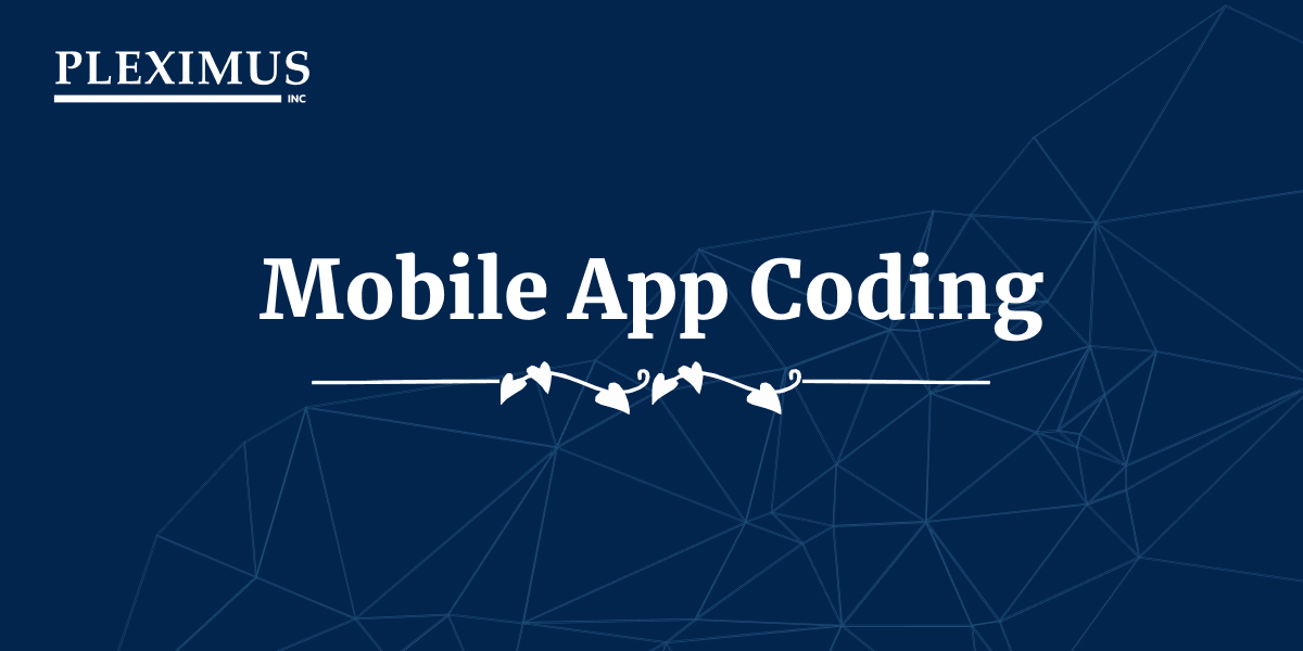 Mobile App Development - Coding